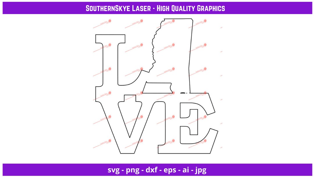 Mississippi Love Svg, Png, Ai, Dxf, Jpg File. Great for Glowforge ...