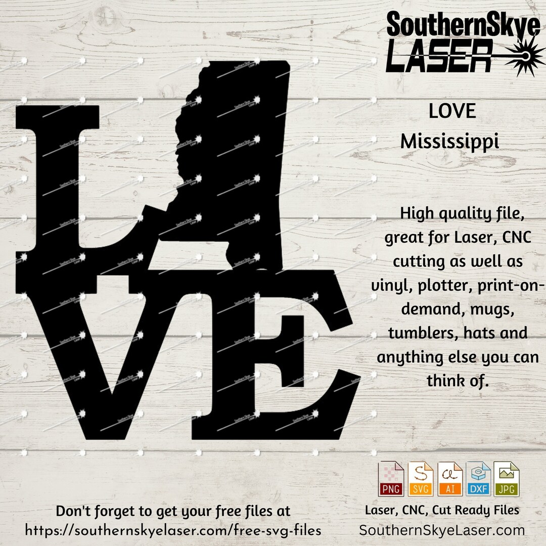 Mississippi Love Svg, Png, Ai, Dxf, Jpg File. Great for Glowforge ...