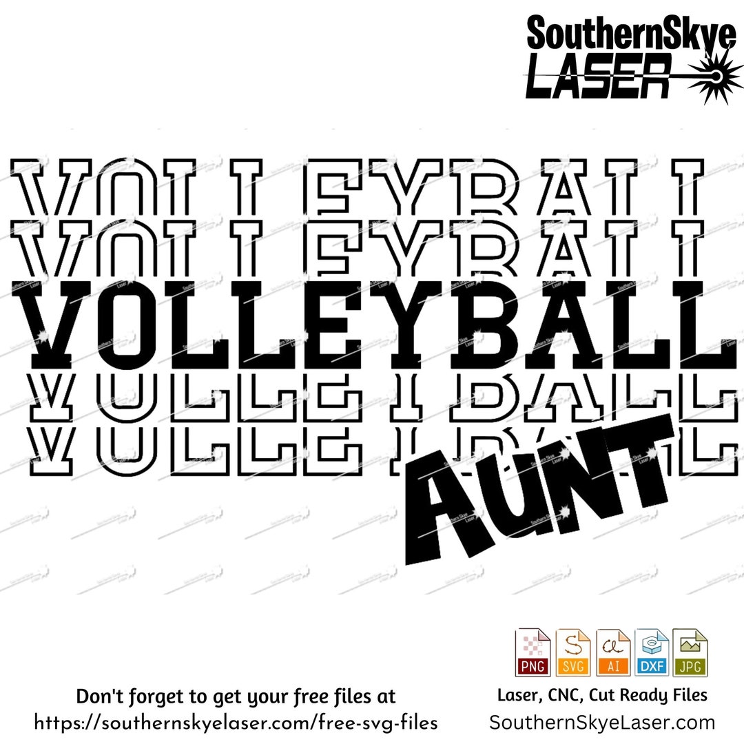 Volleyball Aunt Svg, Png, Ai, Dxf, Jpg File. Great for Glowforge ...