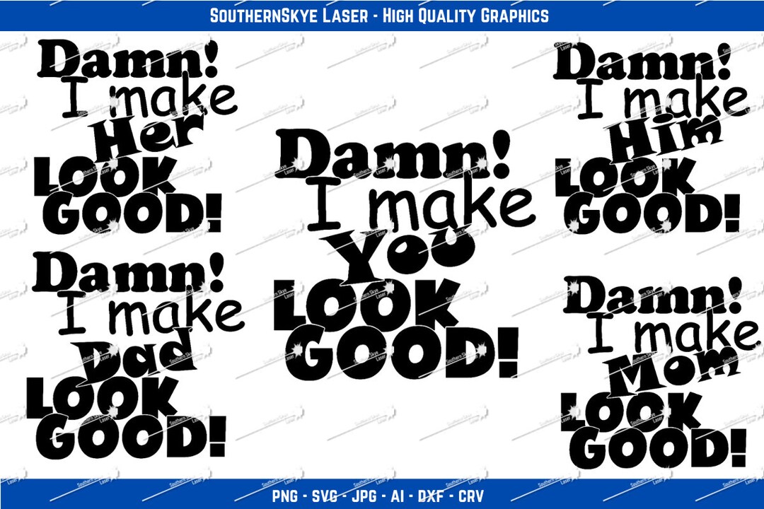 Looking Good Bundle Svg, Png, Ai, Dxf, Jpg File. Great for Glowforge ...