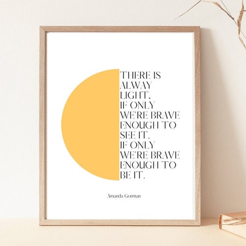 There is Always Light Amanda Gorman Poem Print Poster Brave - Etsy