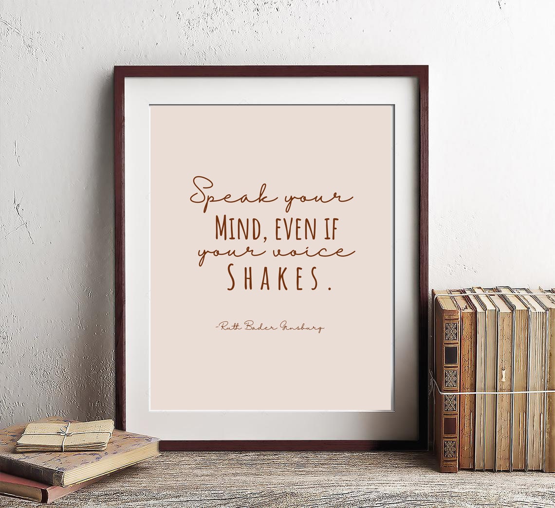 Speak Your Mind, Ruth Bader Ginsburg, RBG Quote, Feminist Printable ...