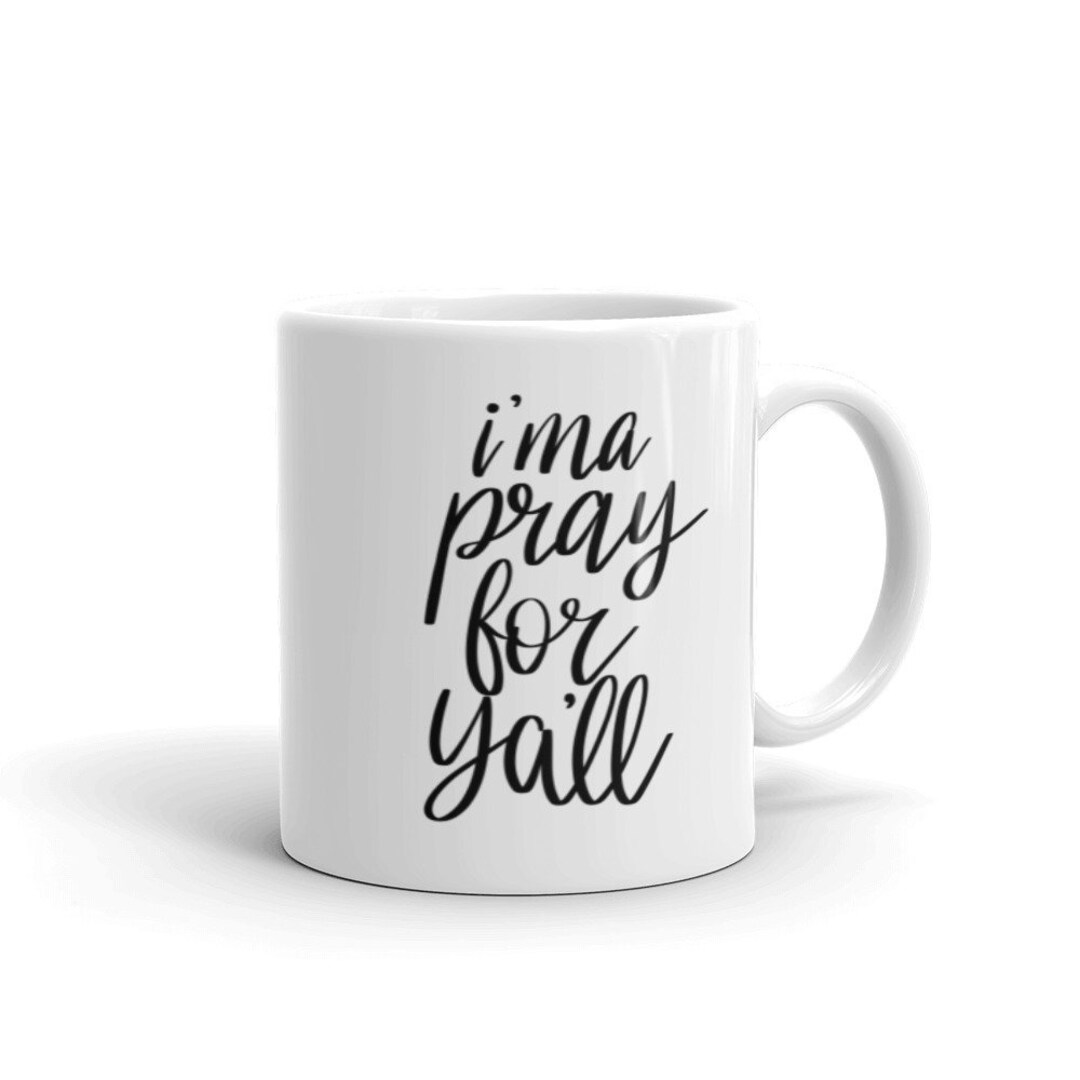 Pray for Yall, Pray Mug, Christian Mug, Pray Mug, Gift for Her, Gift ...