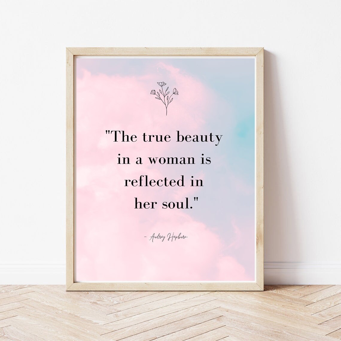 Audrey Hepburn Wall Art Print Quote, Inspirational Words, Beauty in ...