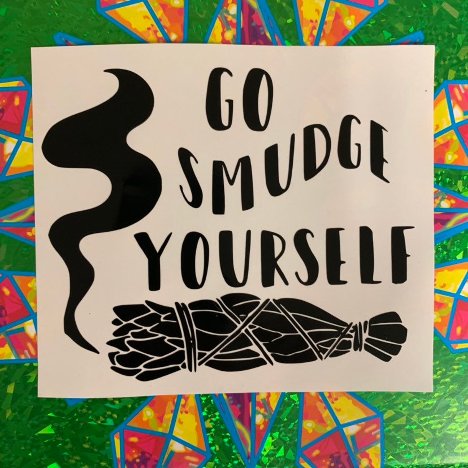 Go Smudge Yourself Sage Sticker Decal - Etsy