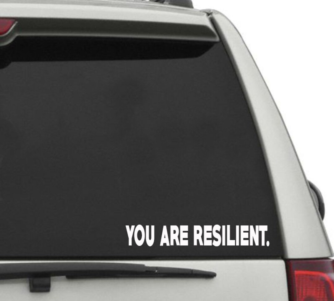 You Are Resilient Positive Message Sticker Decal - Etsy