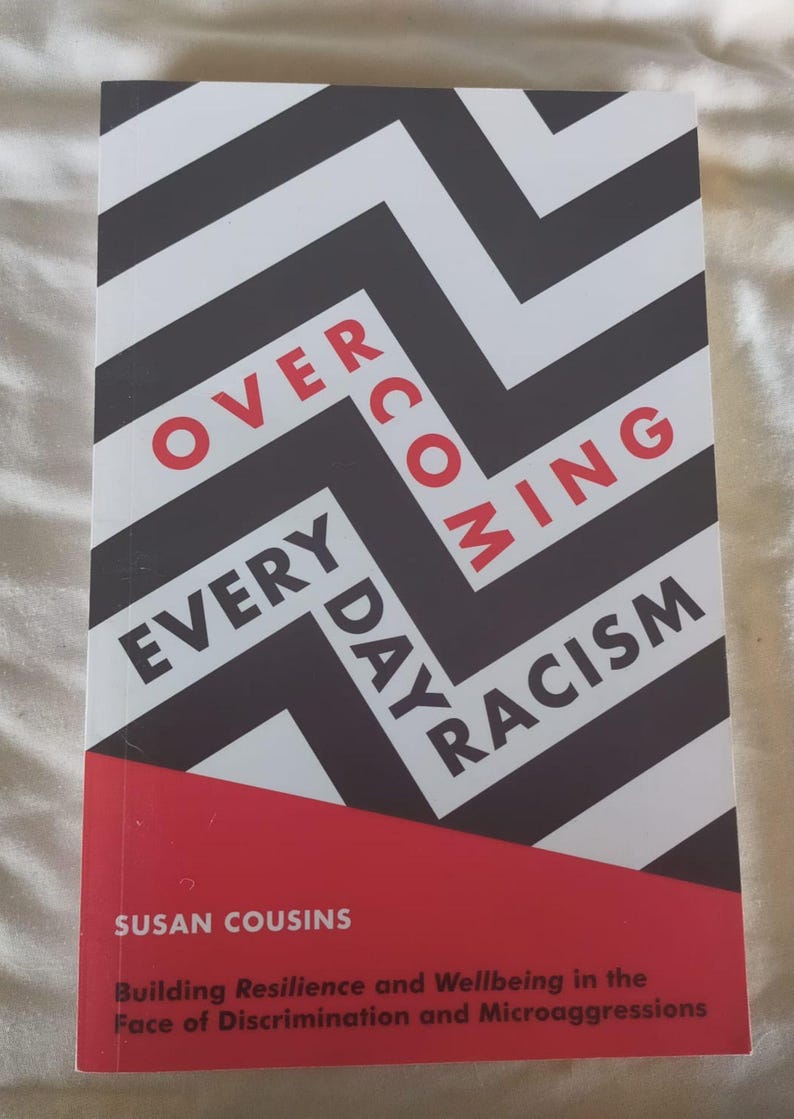 Overcoming Everyday Racism by Susan Cousins Diversity, Inclusion and ...