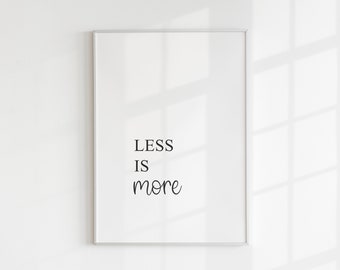 Less is More Printable Wall Art, Minimalist Poster, Inspirational ...