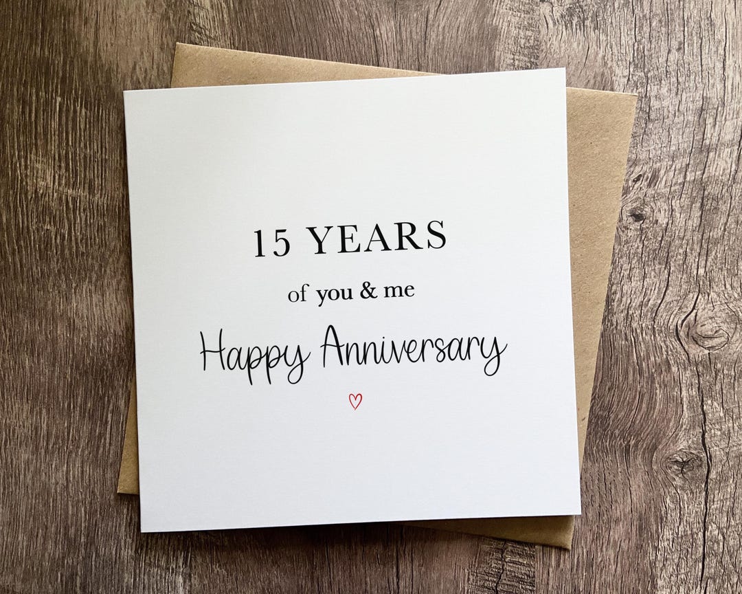 Happy Anniversary Card, 15 Years, Any Year, You & Me, Fifteen Years ...