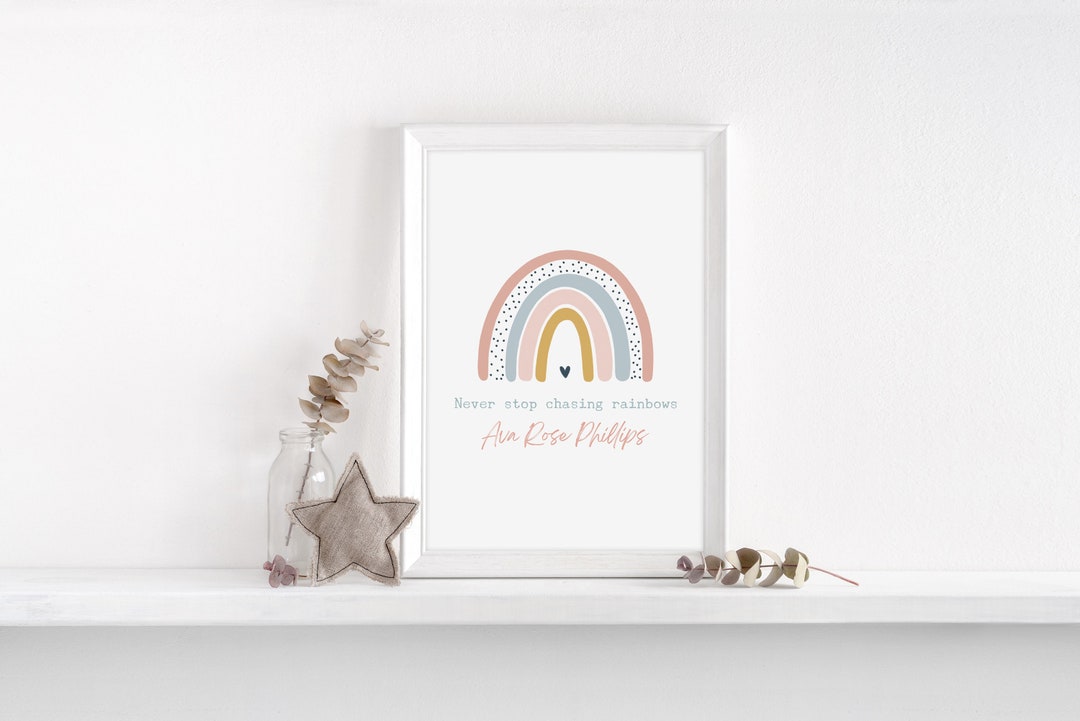 Personalised Rainbow Print, With Name, Never Stop Chasing Rainbows ...