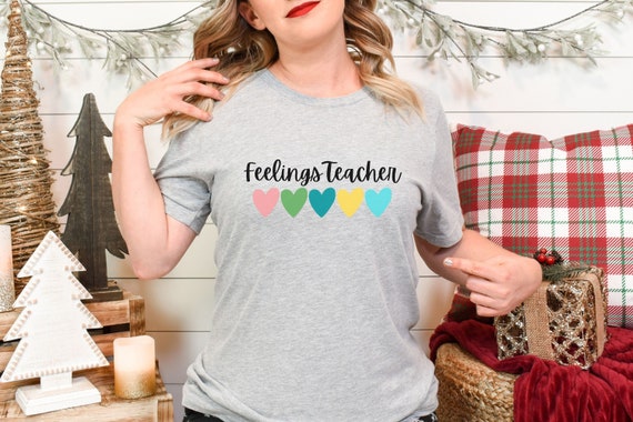 Feelings Teacher Shirt Feelings Teacher Tshirt School - Etsy