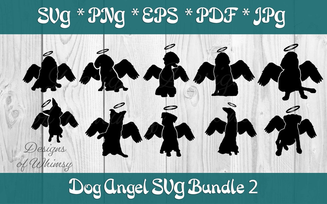 Dog Angel SVG Bundle - Puppy Angel SVG - Dog Angel Silhouette Clip Art ...