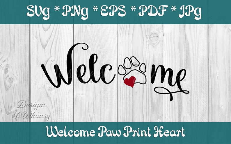 Welcome Paw Print SVG Dog Paw Heart Sublimation Pet Greeting Sign ...