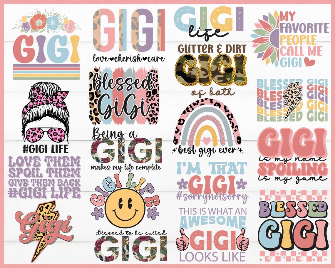 Gigi SVG PNG Bundle, Gigi Life Shirt Designs (commercial Use) (digital ...