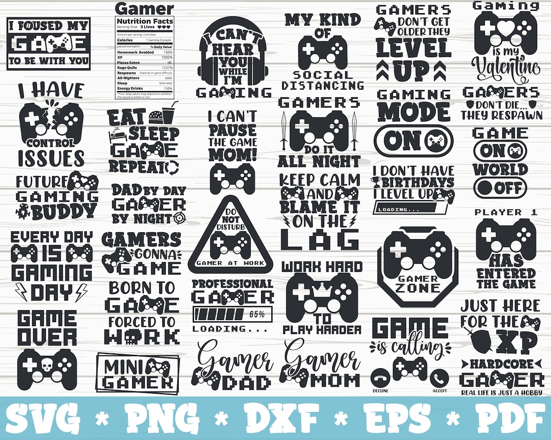Gaming SVG Bundle Png Dxf Eps Gamer Svg Gaming Quotes Sayings Svg ...