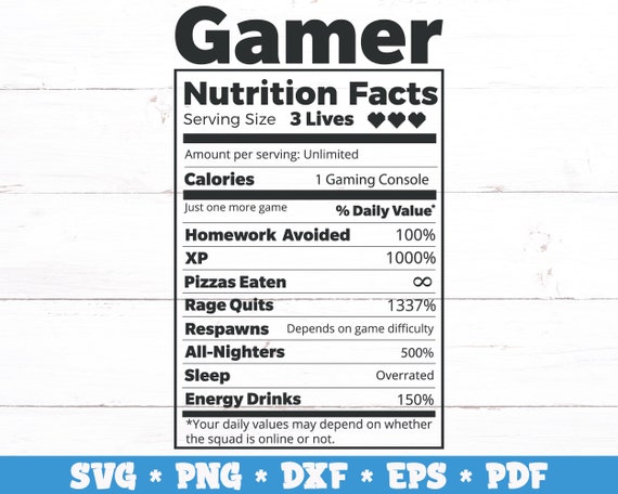 Gamer Nutrition Facts SVG Gamer SVG Gaming Quote SVG Cut | Etsy