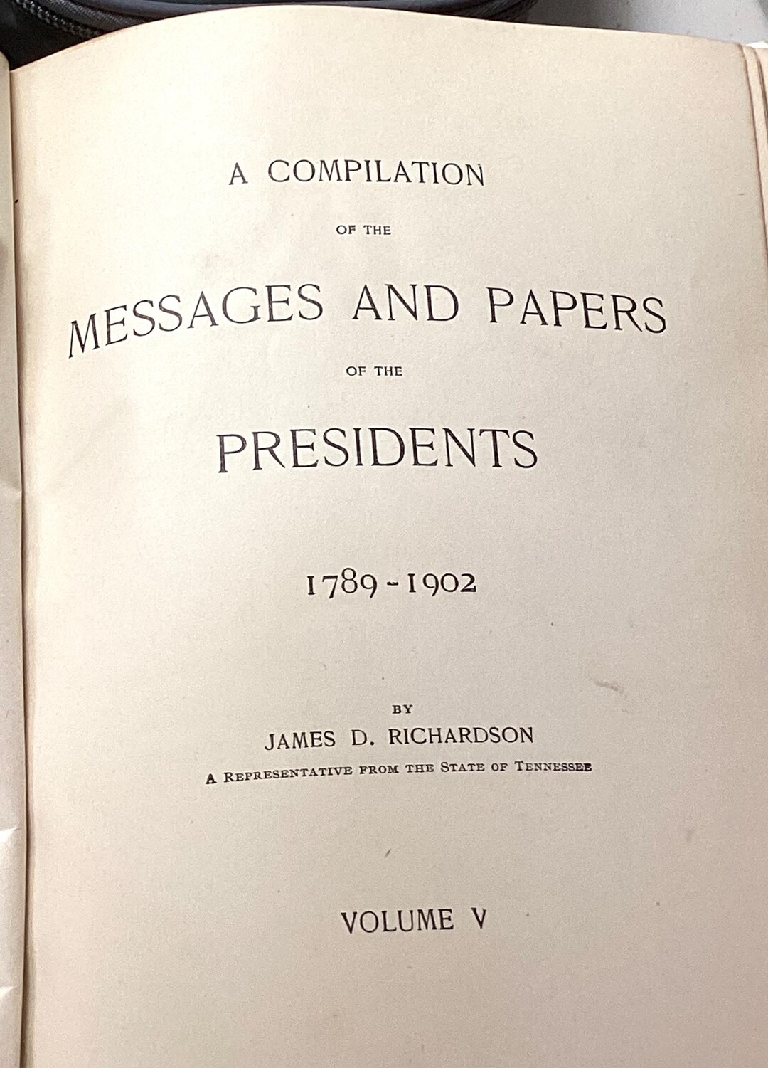 Presidents, Messages of Presidents Copy Write 1897 Piece of American ...