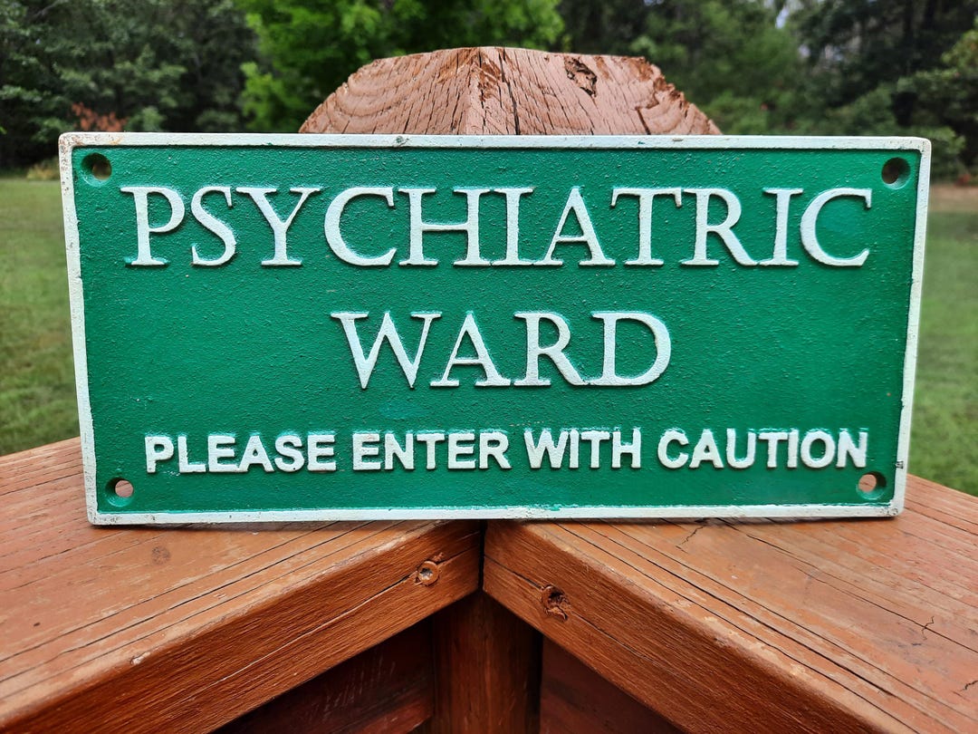 Heavy Cast Iron Psychiatric Ward Please Enter With Caution Sign Plaque ...