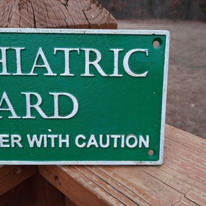 Heavy Cast Iron Psychiatric Ward Please Enter With Caution Sign Plaque ...