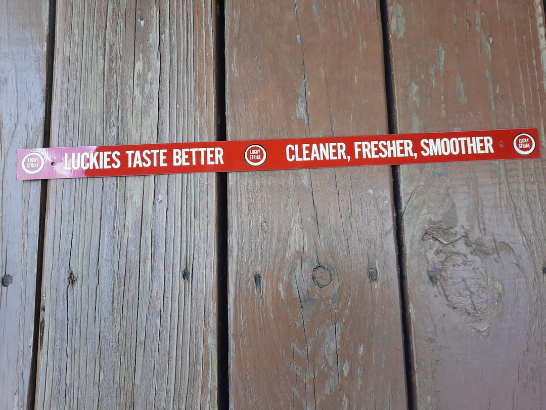 Vintage Metal Painted Shelf Store Strip Sign Luckies Taste Better Lucky ...