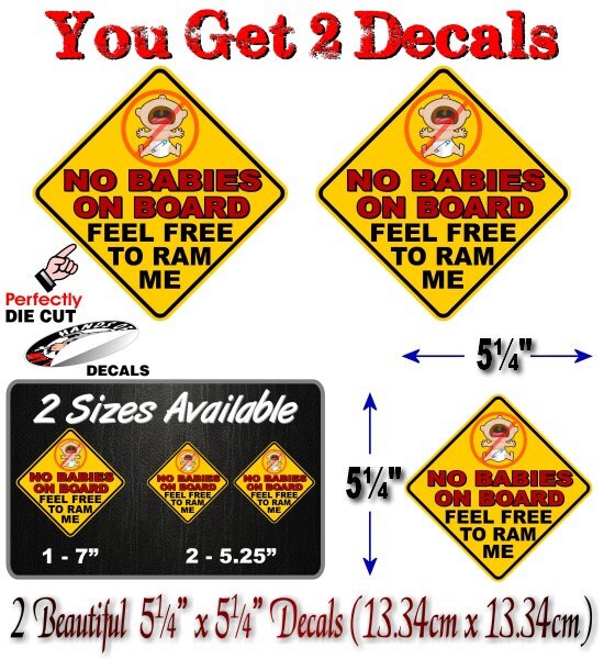 NO Babies On Board Feel Free to Ram Me Decals Yellow Diamond | Etsy
