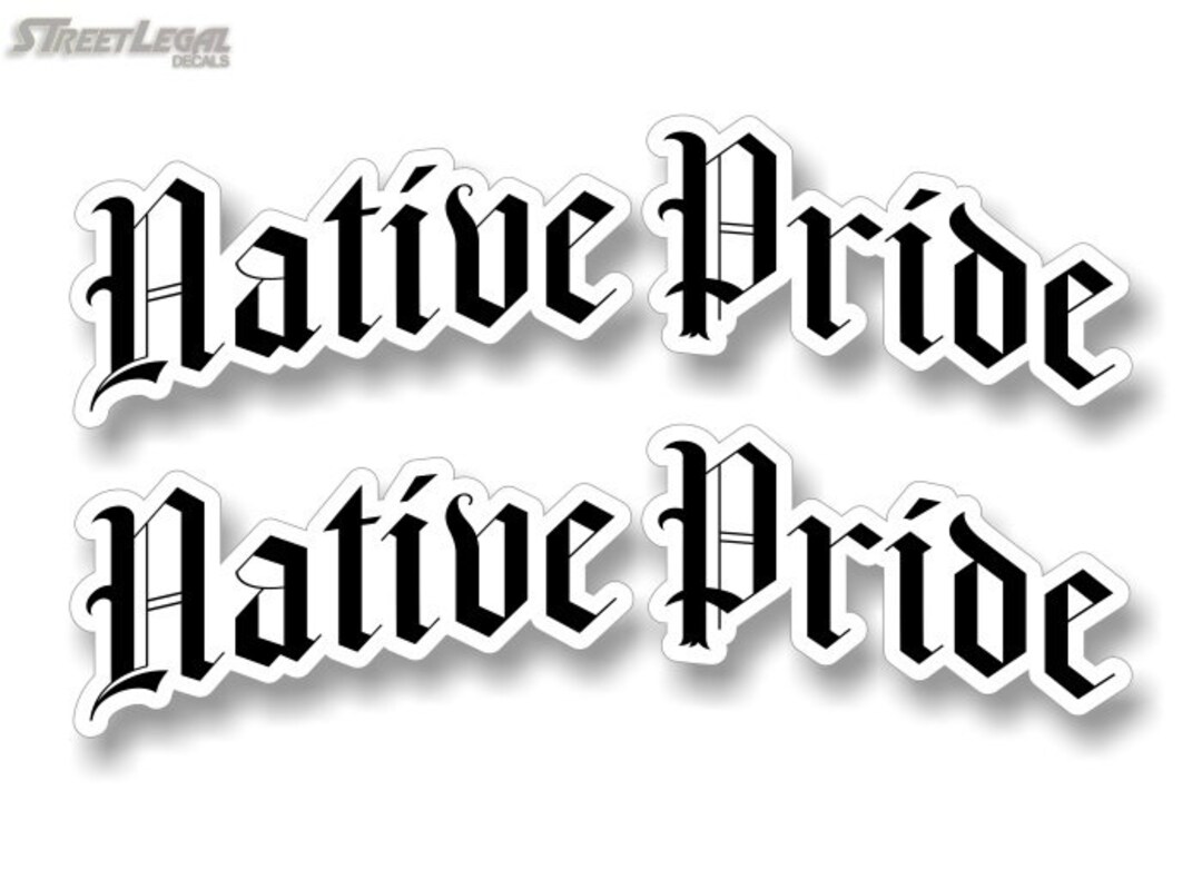 NATIVE PRIDE With Gothic Lettering Vinyl Decal Native American ...