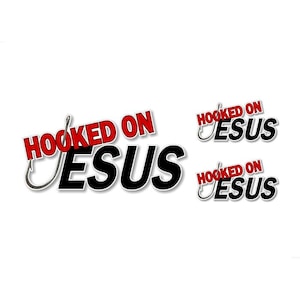 3 HOOKED ON JESUS Vinyl Stickers Decal Set for Truck Boat or Fishing ...