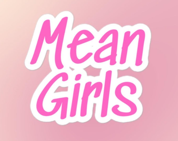 Mean Girls Logo Sticker, Laptop Decal, Regina George, Mean Girls Movie ...