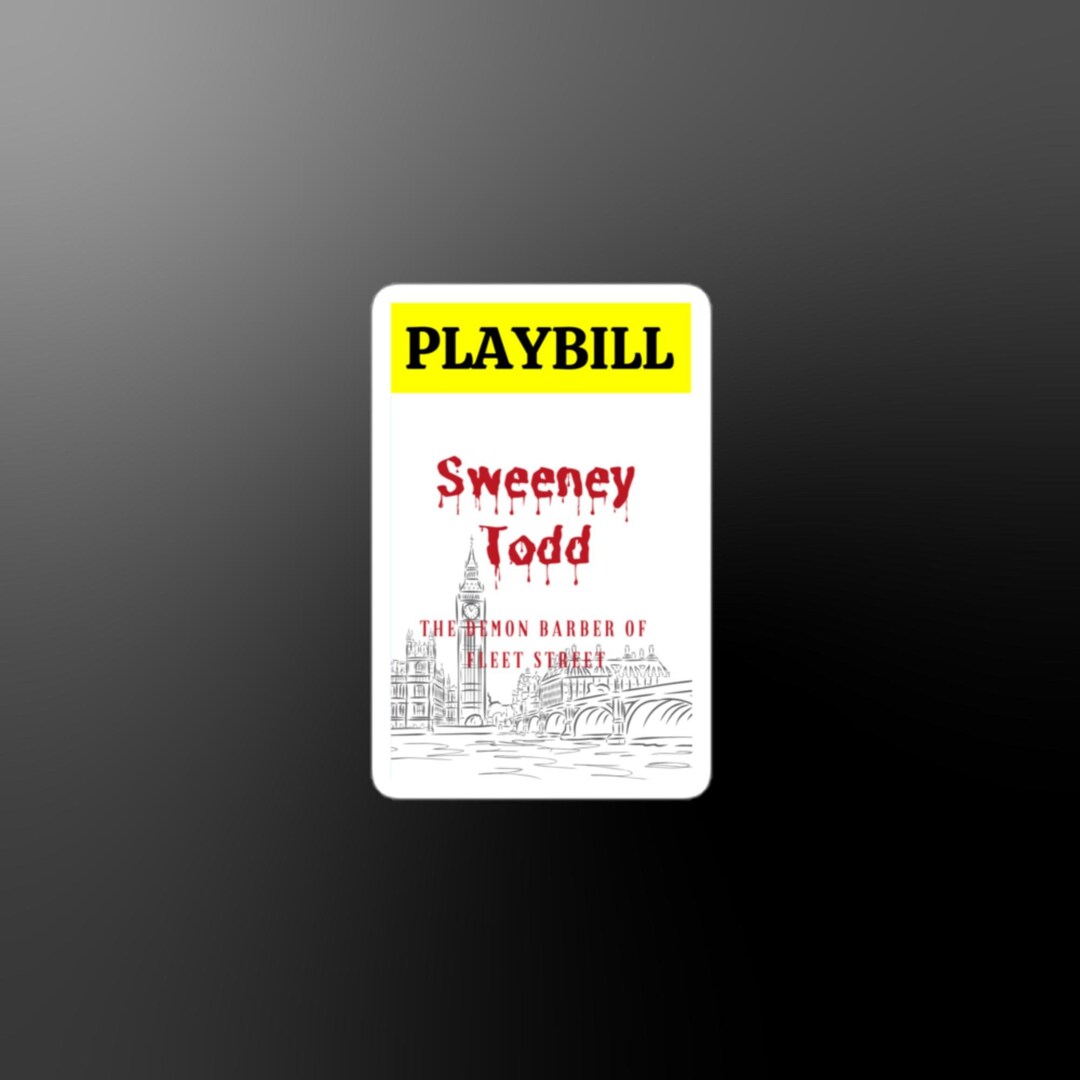 Sweeney Todd Inspired Playbill Sticker, Annaleigh Ashford, Theater Gift ...