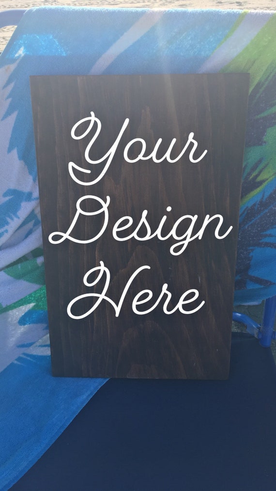 11.25x18 Custom Sign Your Design Personalized - Etsy