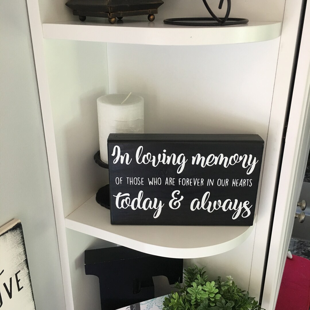 In Loving Memory, Forever in Our Hearts, Today & Always, Wedding Decor ...