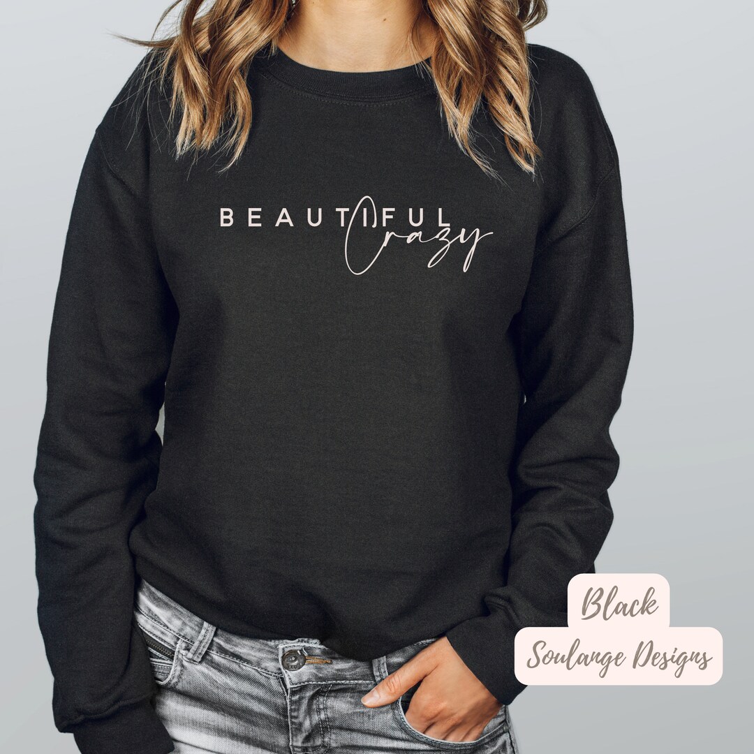 Beautiful Crazy Cowgirl Sweatshirt, Country Music Sweater, Beautiful ...
