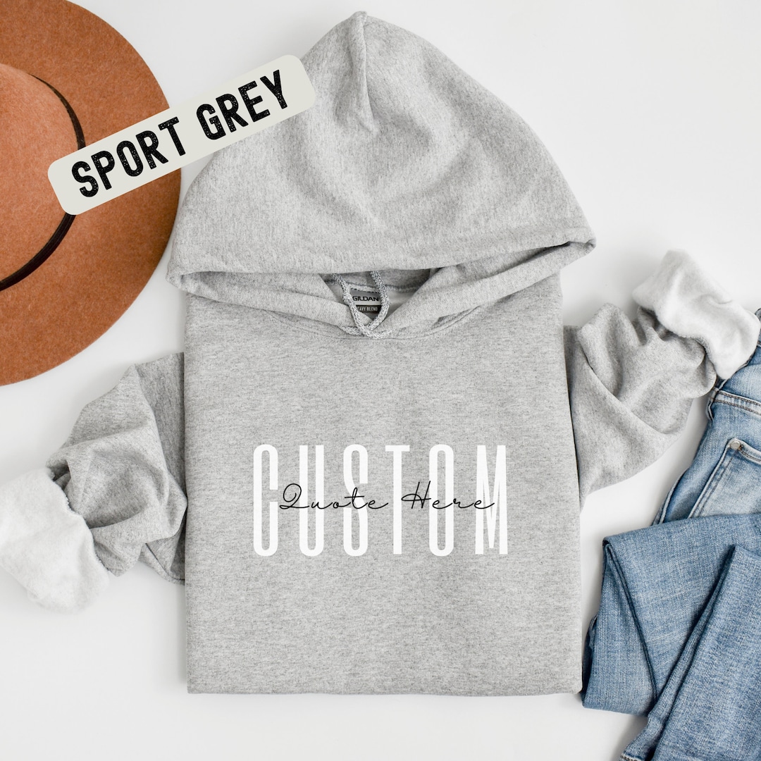 Custom Hoodie, Custom Quote Design, Personalized Hoodie, Custom Unisex ...