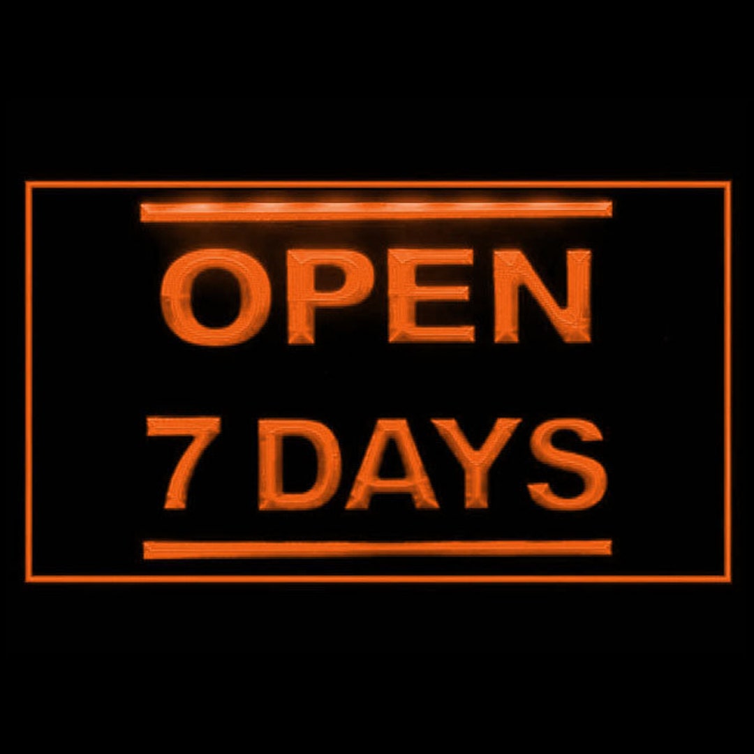 120053 Open 7 Days Shop Store Center Restaurant Cafe Bar Pub Decor ...