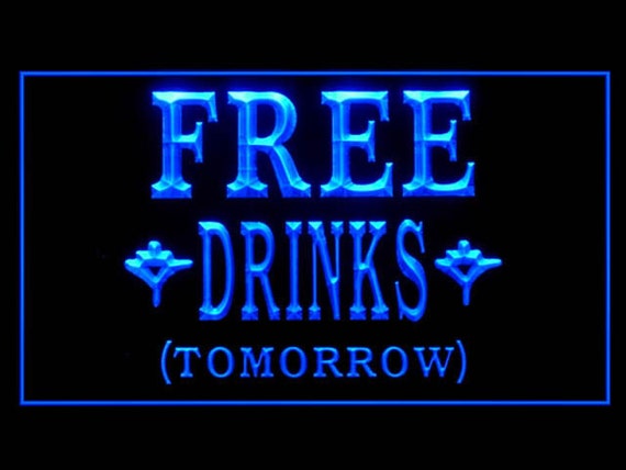 110040 Free Drinks Tomorrow Beer Bar Pub Decor Display LED | Etsy