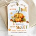 EDITABLE Thanksgiving Tags, Autumn Treat for Someone Extra Sweet Tag ...