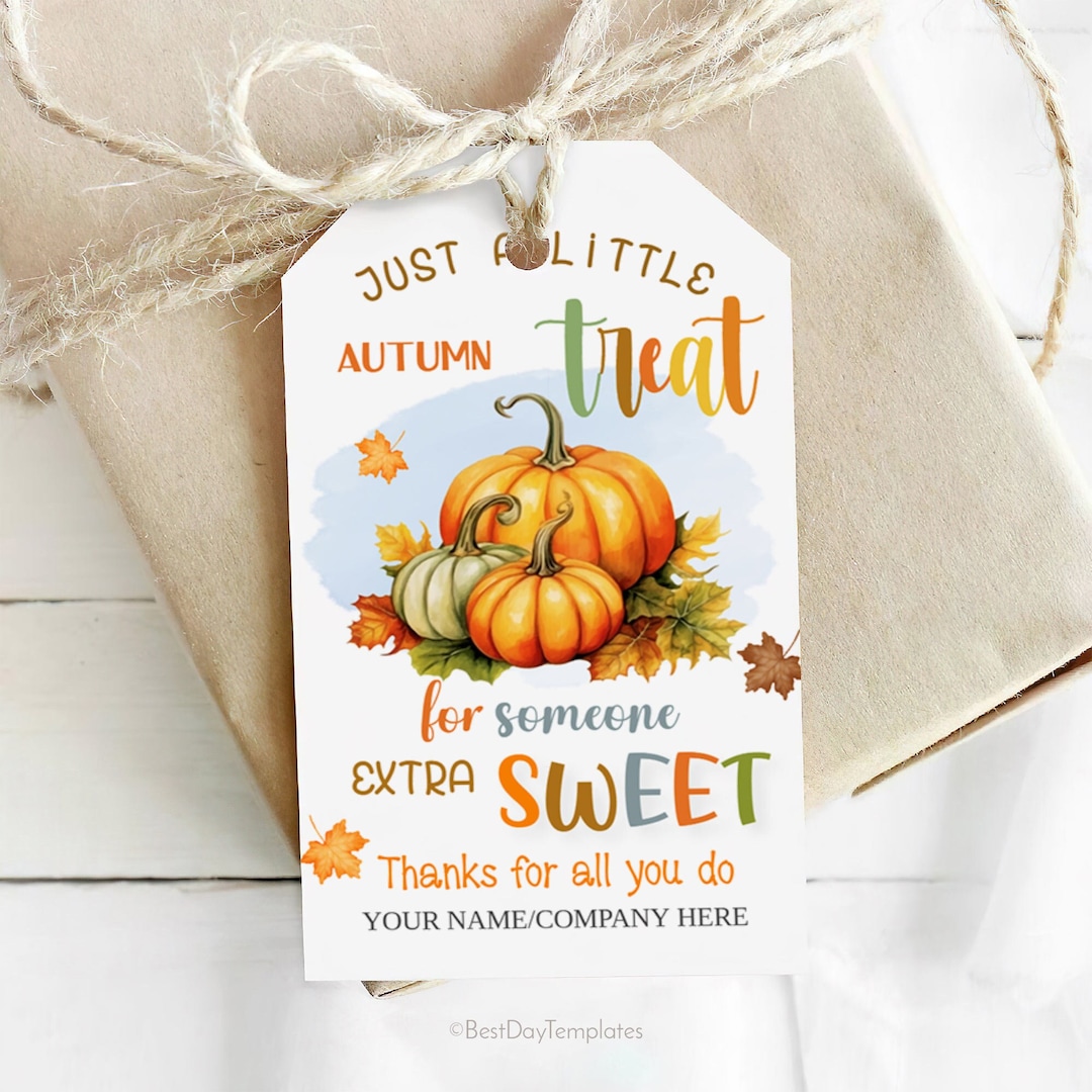 EDITABLE Thanksgiving Tags, Autumn Treat for Someone Extra Sweet Tag ...