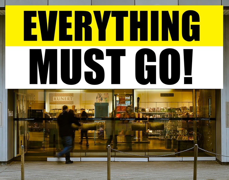 Everything Must Go Store Closing Banner Advertising Vinyl | Etsy