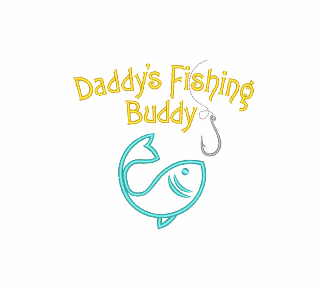 Daddy's Fishing Buddy. Cute Fish Embroidery Design - Etsy
