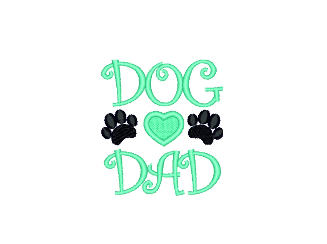 Dog Dad Embroidery Design - Etsy