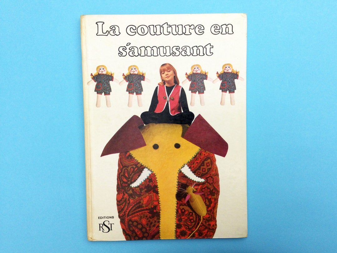 Learn to Sew Book in French by Janet Barber, 1970s Patterns for Toys ...