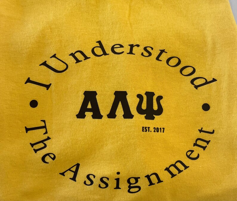 Alpha Lambda Psi I Understood the Assignment T-shirt - Etsy