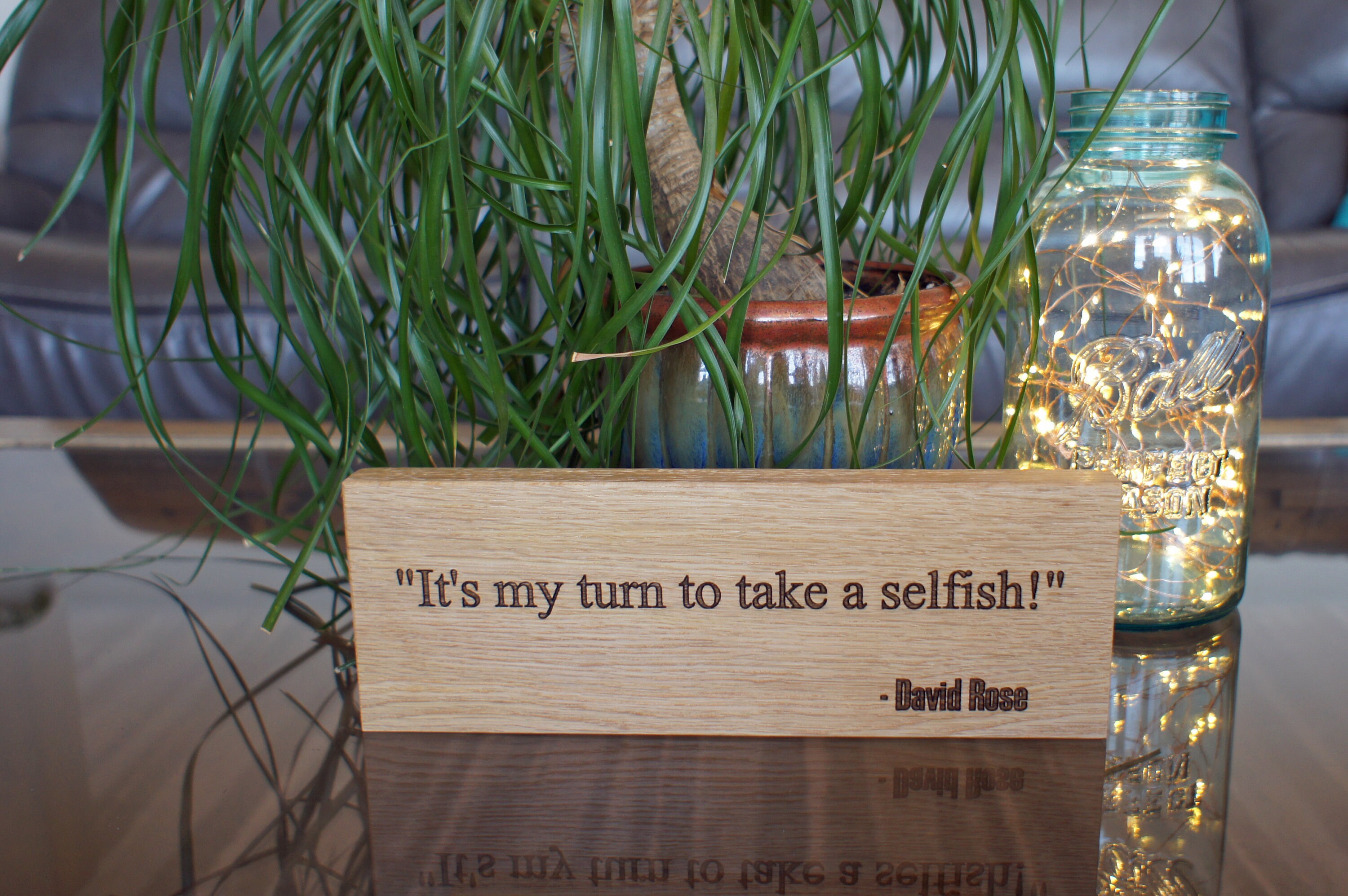 David Rose Inspired-selfish Quote Sign - Etsy
