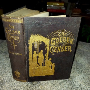 Rare Find 1st Edition, 1st Print the Golden Censer by Mcgovern, 1881-1882 Illustrated Spencerian ...