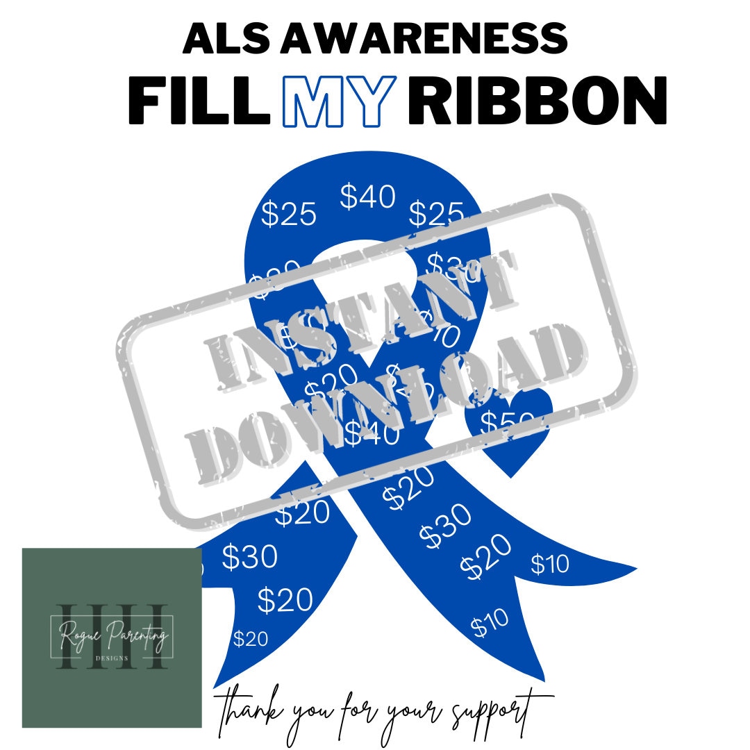 ALS Awareness, Fill My Ribbon, INSTANT DOWNLOAD, Fundraiser, Awareness ...