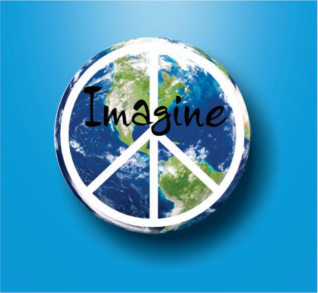 World Peace, Imagine Peace Pin, Button, 1.25", Backpack Pin - Etsy