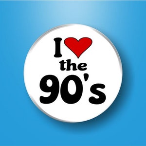I Love the 90s Button Pin: Retro Party Shirt Hat Accessory (select ...