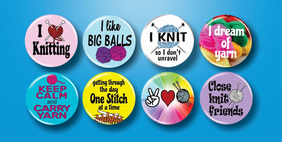 Knitting Pins, Knitter Gift, Knitting Buttons, 1.25" Set of 8 Pinbacks ...