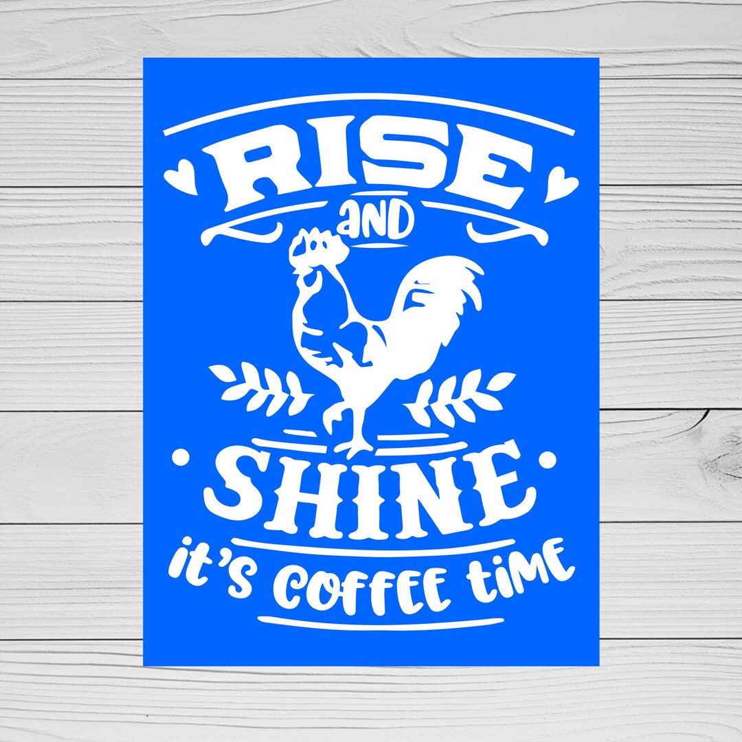 Rise and Shine Stencil, Reusable Adhesive Silkscreen Stencil, Farmhouse ...
