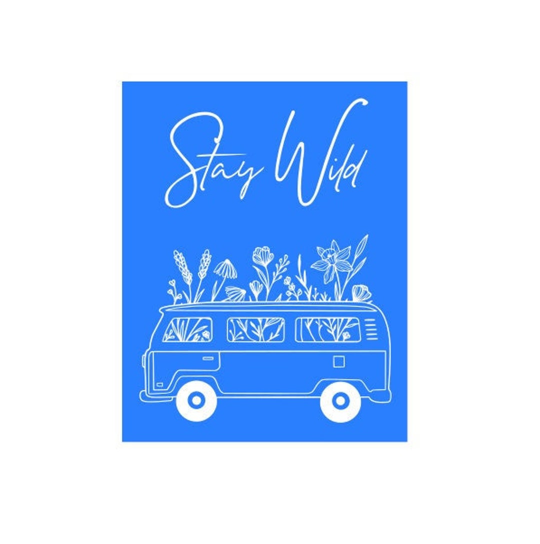 Stay Wild Stencil Adventure Stencil Reusable Adhesive Silkscreen ...